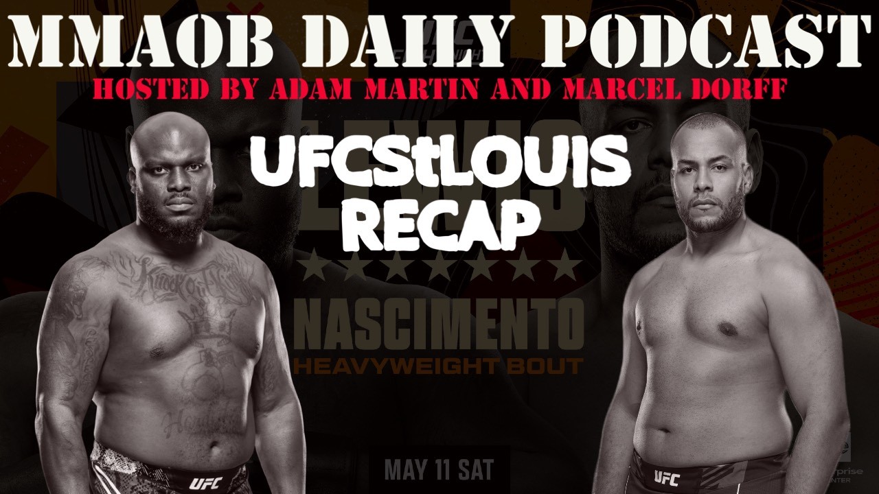 UFC St. Louis: Lewis vs. Nascimento Recap MMAOB Daily Podcast For May ...