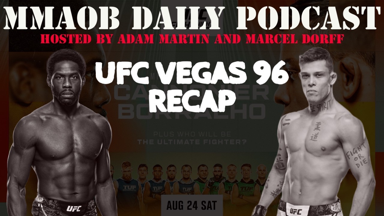UFC Vegas 96: Cannonier vs. Borralho Recap MMAOB Daily Podcast For ...