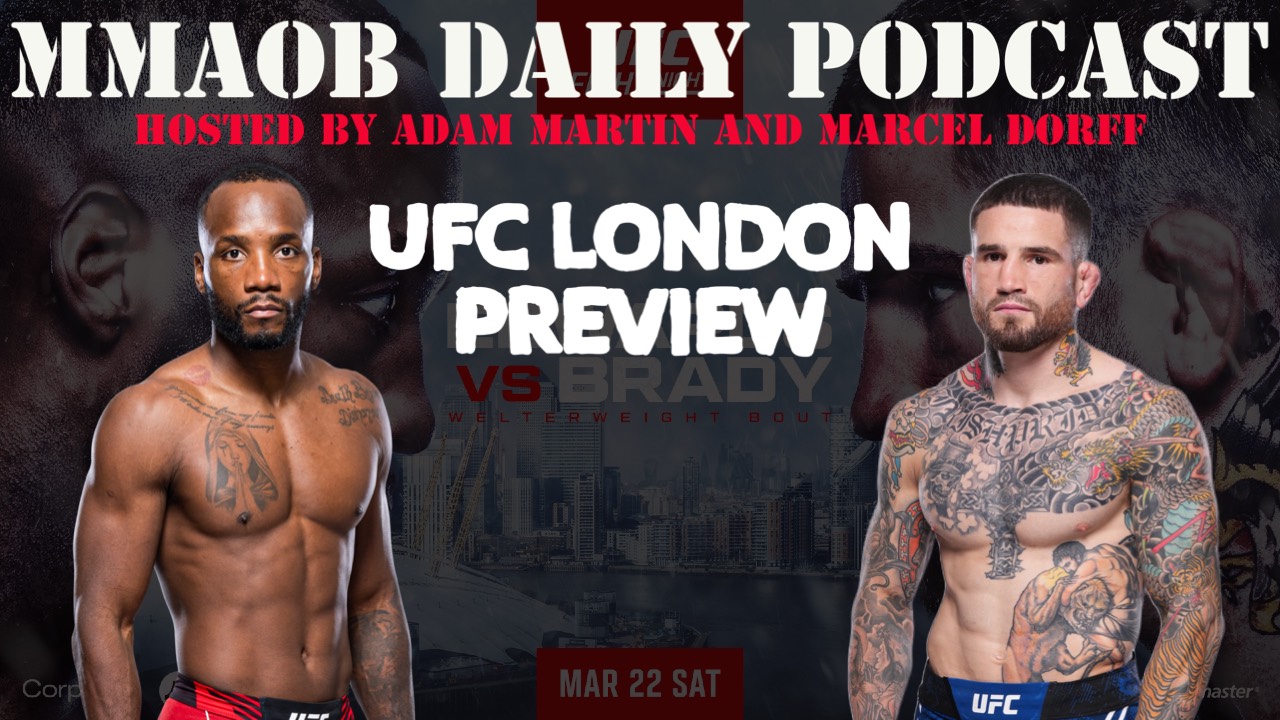 UFC London: Edwards vs. Brady Preview MMAOB Daily Podcast For March ...